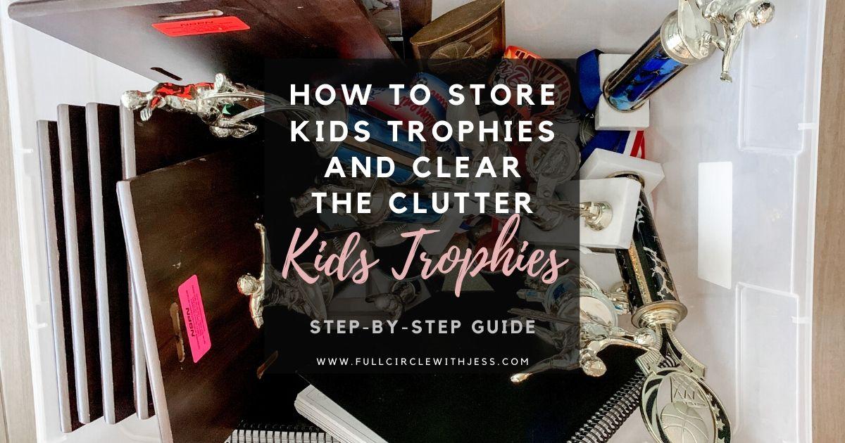 Declutter Trophies and Medals The Easy Way - Full Circle With Jess